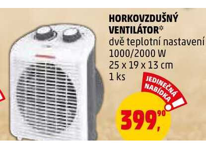 ARCHIV | HORKOVZDUŠNÝ VENTILÁTOR, 1 ks v akci platné do: 13.12.2023 ...