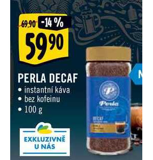 ARCHIV | Perla Decaf instantní káva bez kofeinu, 100 g v akci platné do ...