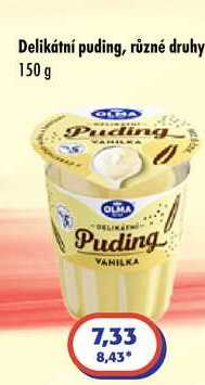 Olma Delikátní puding různé druhy 150 g v akci | AkcniCeny.cz