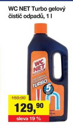 ARCHIV | WC NET Turbo gelový čistič odpadů, 1 l v akci platné do: 22.2. ...