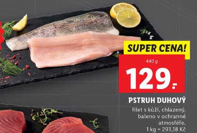 PSTRUH DUHOVÝ, cena za 100 g v akci | AkcniCeny.cz