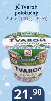 TUČNÝ TVAROH, 250 g v akci | AkcniCeny.cz